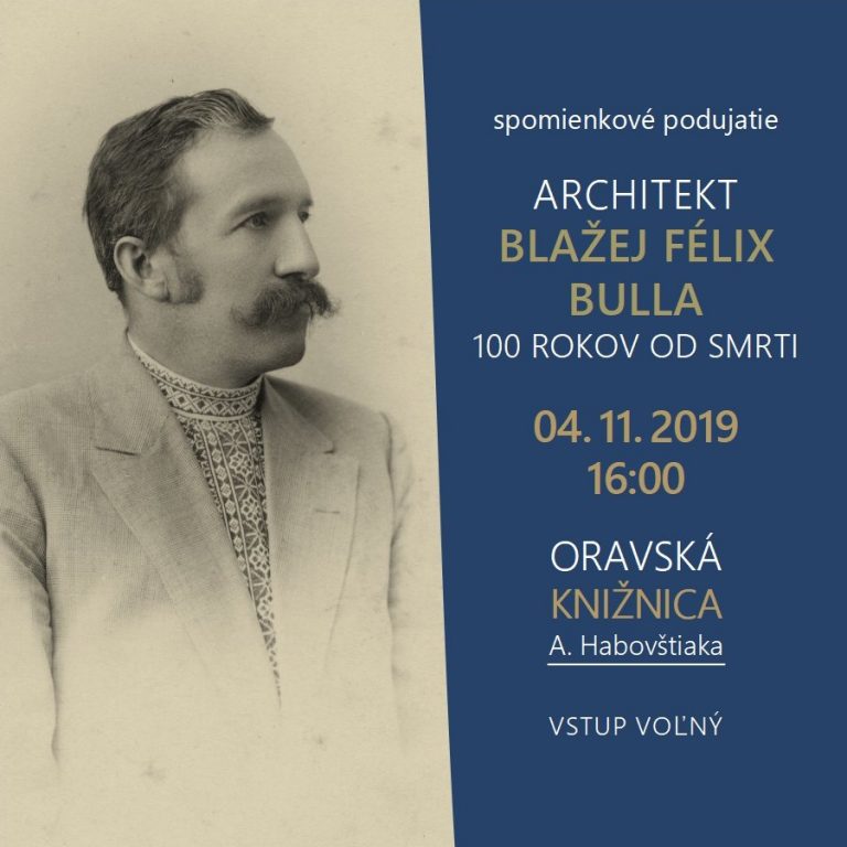 Architekt Blažej Félix Bulla – Oravská knižnica Antona Habovštiaka
